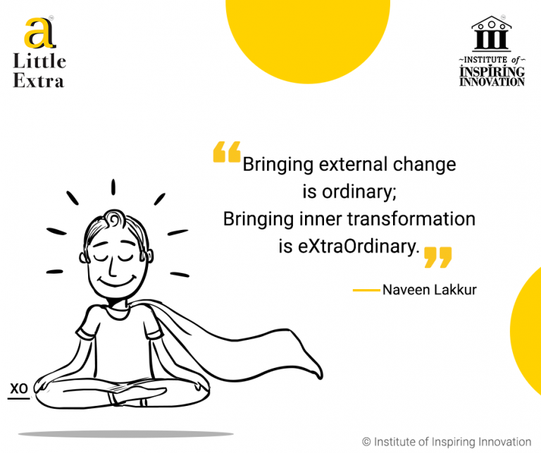 Bringing Inner Transformation is eXtraOrdinary - Institute of Inspiring ...